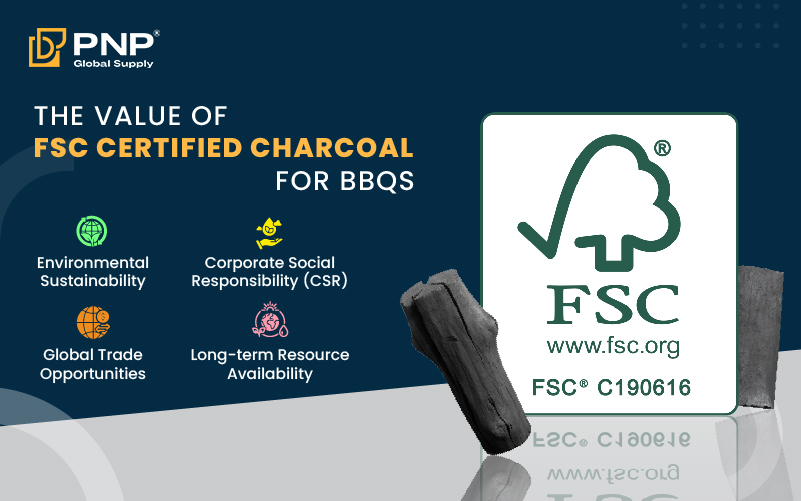 The Benefits Of Choosing FSC Certified Charcoal For Your BBQ - PNP Charcoal