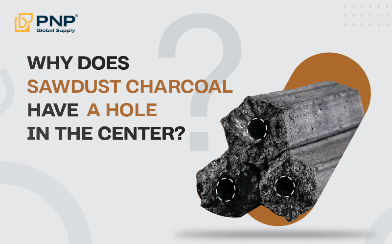 Why Does Sawdust Charcoal Have A Hole In The Center? - PNP Charcoal
