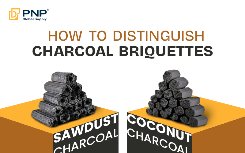 How To Identify Different Types Of Charcoal Briquettes? - PNP Charcoal