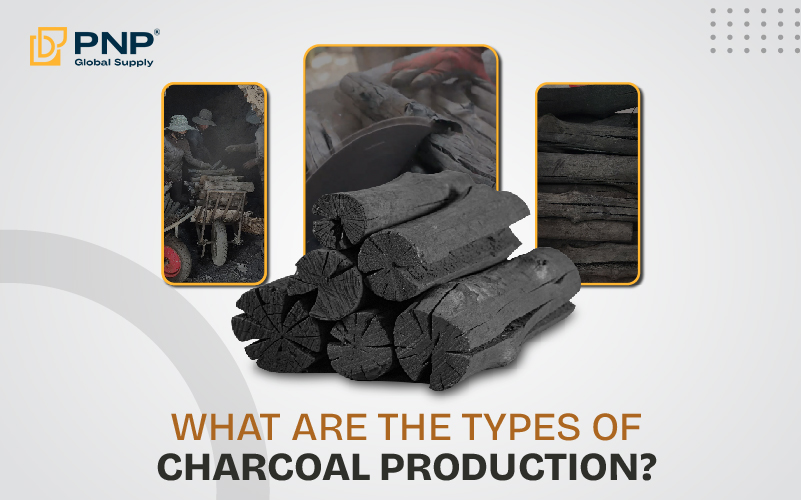 What Are The Different Types Of Charcoal Production? - PNP Charcoal