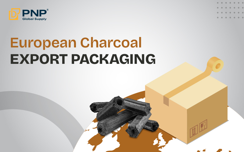 Charcoal Packaging Standards You Must Know For Exporting To Europe ...