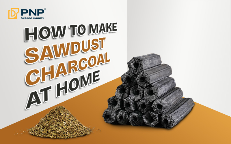 How To Make Sawdust Charcoal At Home: A Complete Guide - PNP Charcoal
