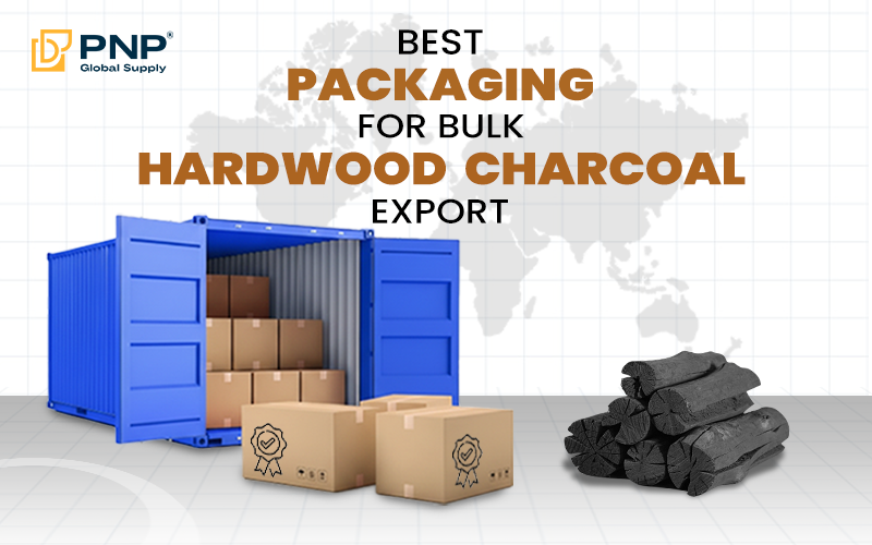 Best Charcoal Packages For Bulk Hardwood Charcoal Export - PNP Charcoal